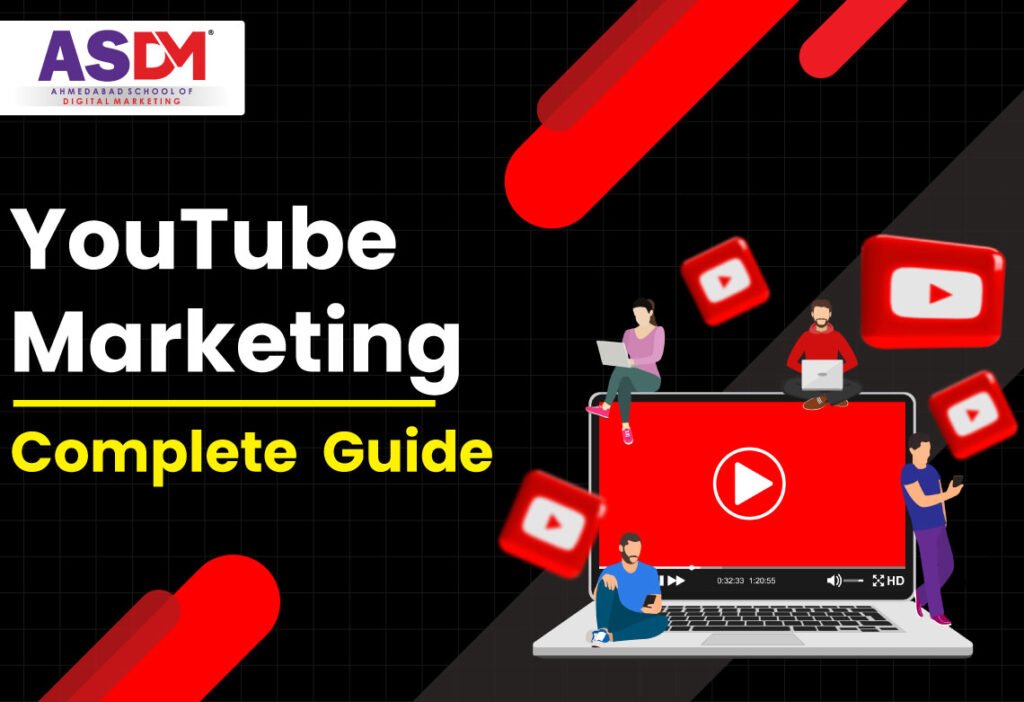The Complete Guide to YouTube Marketing in 2024 - ASDM