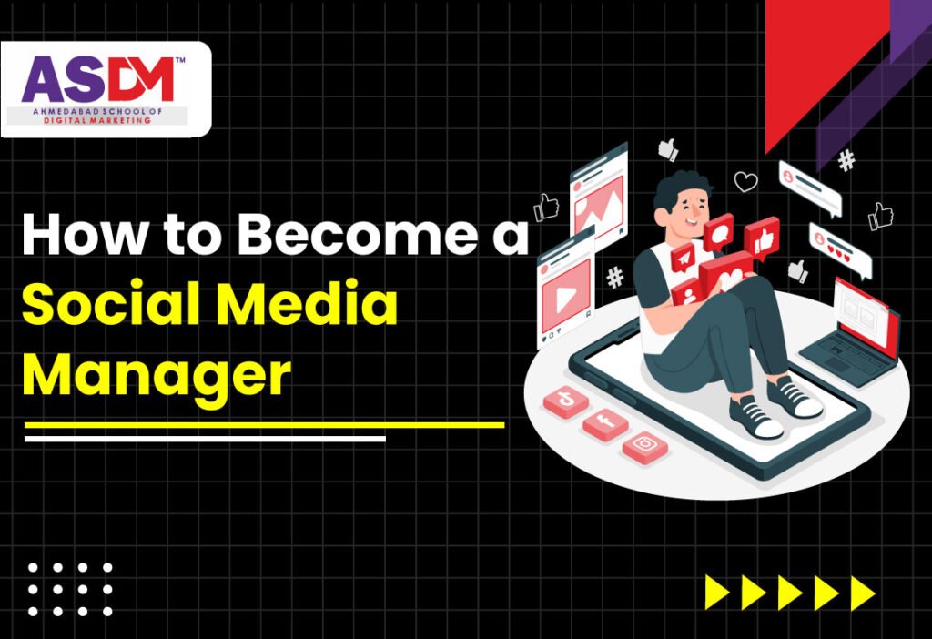 How to Become a Social Media Manager (2026 Guide) - ASDM